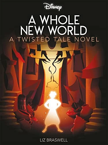 DISNEY PRINCESS ALADDIN: A Whole New World (Twisted Tales) - Braswell ...