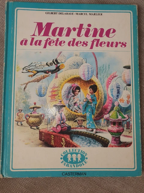 ALBUM MARTINE À la fête des fleurs Casterman collection Farandole 1974 ...
