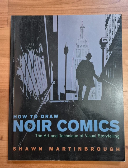 HOW TO DRAW Noir Comics: The Art and Tech... by Shawn Martinbrough ...