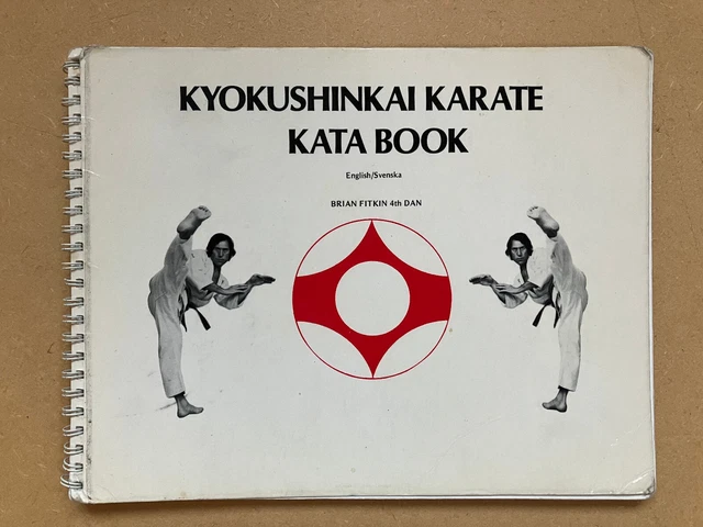 KYOKUSHINKAI KARATE KATA Book Brian Fitkin 4th Dan English/Svenska 1980 ...