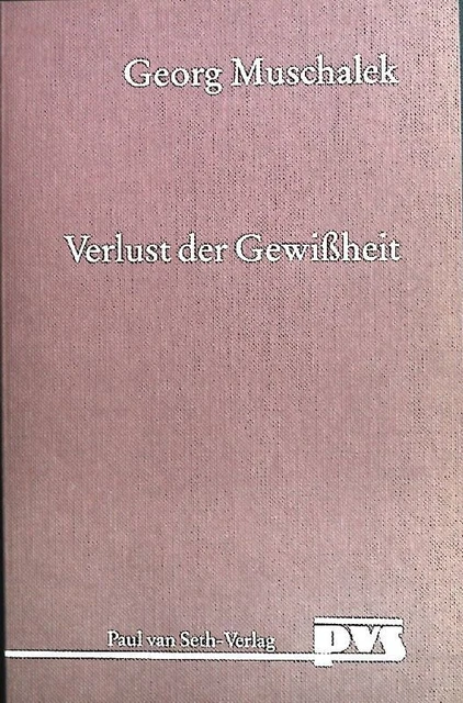 VERLUST DER GEWISSHEIT. Bild und Gleichnis ; 1 Muschalek, Georg: EUR 6 ...