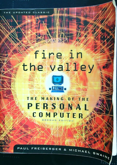 FIRE IN THE Valley. The Making Of The Personal Computer EUR 26,30 ...