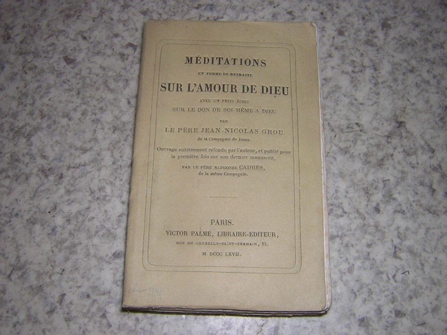 1867.MÉDITATIONS EN FORME de retraite sur l'amour de Dieu / Jean ...