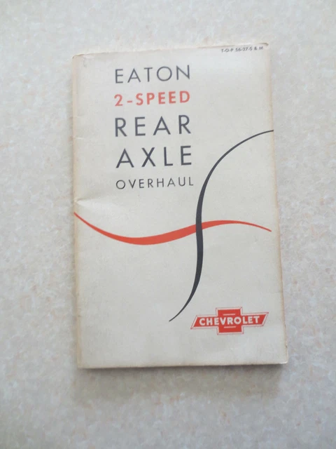VINTAGE 1956 CHEVROLET truck Eaton 2-speed rear axle service booklet ...