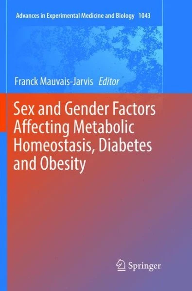 Sex And Gender Factors Affecting Metabolic Homeostasis Diabetes And