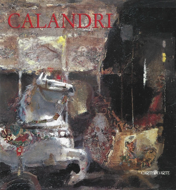 MARIO CALANDRI: CATALOGO Opere Esposte Nella Mostra Di Acqui Terme Nel ...