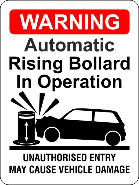 WARNING AUTOMATIC RISING Bollard Signboard 30cm x 40cm EUR 19,51 ...