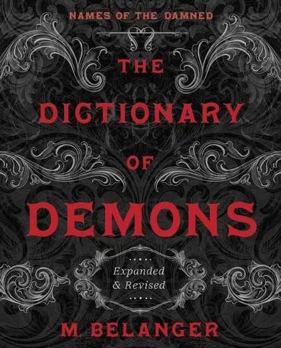 M. BELANGER THE Dictionary of Demons: Expanded and Revised (Poche) EUR ...