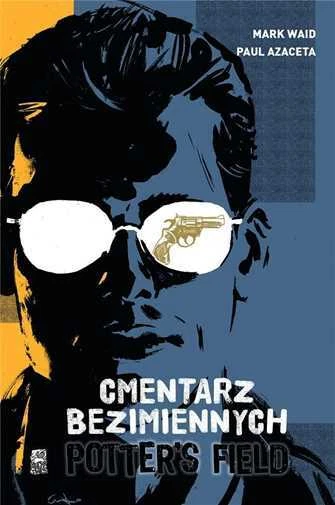 POTTER S FIELD Cmentarz Bezimiennych & MARK WAID PAUL AZACETA £12.18 ...