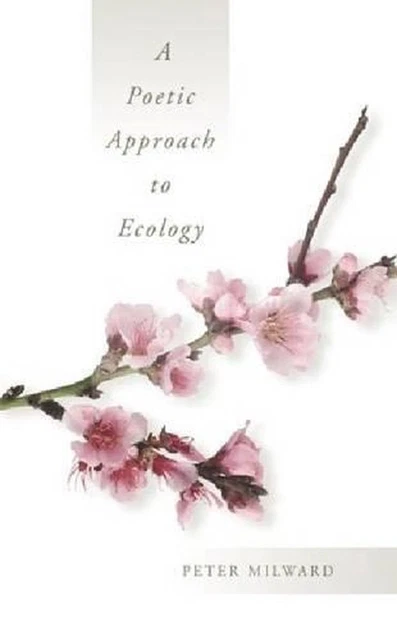 A POETIC APPROACH to Ecology par Peter Milward (anglais) livre de poche ...