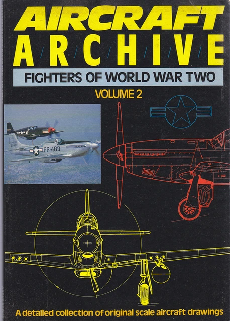 AIRCRAFT ARCHIVE FIGHTERS OF WORLD WAR TWO VOLUME 2 - 1988 Argus Books ...