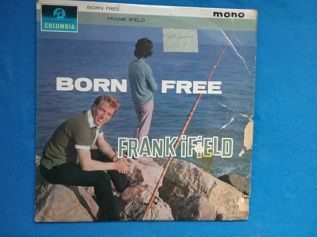 FRANK IFIELD - Born Free (1963) Mono Emi 33Sx 1554 - Front Cover Ripped ...