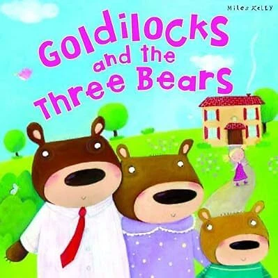 MY FAIRYTALE TIME Goldilocks and the Three Bears (Fairy Tales), Miles ...