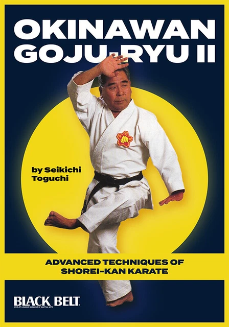 OKINAWAN GOJU-RYU II: Advanced Techniques of Shorei-Kan Karate by ...
