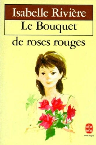 LE BOUQUET DE roses rouges de Isabelle Riviere EUR 4,30 - PicClick FR