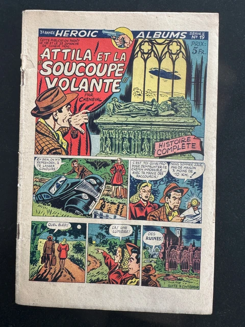 HÉROIC-ALBUMS N°19 .3È année ATTILA SOUCOUPE VOLANTE 1947 recit complet ...