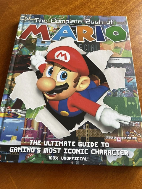 THE COMPLETE BOOK of Mario: The Ultimate Guide to Gaming's Most £5.99 ...