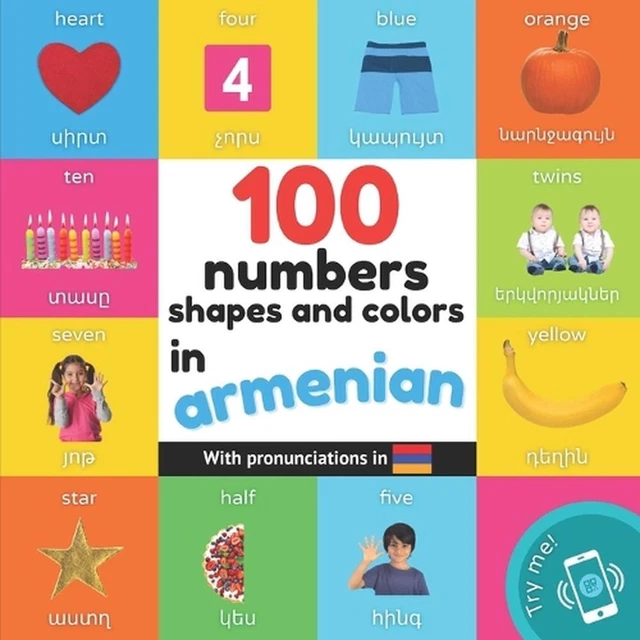 100 NUMBERS, SHAPES and colors in armenian: Bilingual picture book for ...