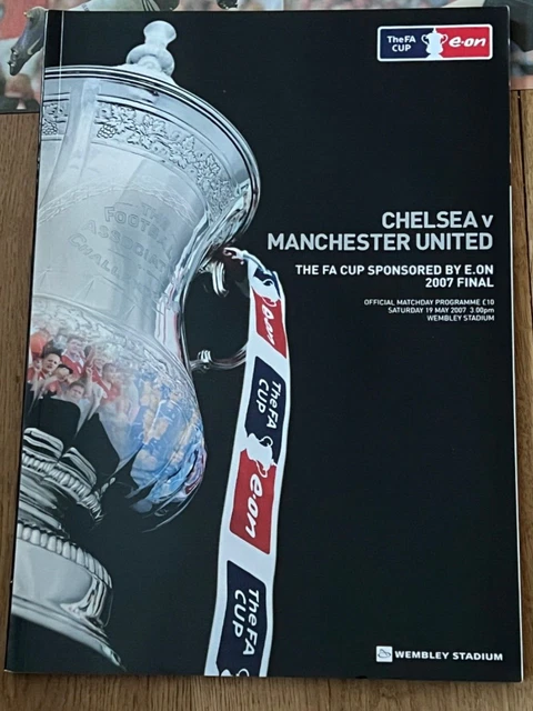 2007 FA CUP Final Programme Chelsea v Manchester Utd with Match report ...