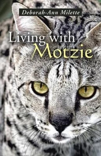LIVING WITH MOTZIE by Milette, Deborah-Ann £10.62 - PicClick UK