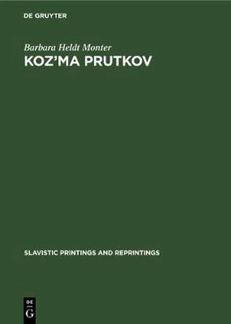 KOZ'MA PRUTKOV: THE Art of Parody par Barbara Heldt Monter (anglais ...