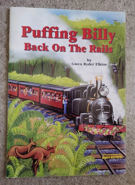 PUFFING BILLY BACK On The Rails ~ Gwen Ryder Elkins / Robyn Matthews ...