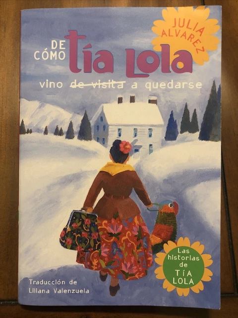 DE COMO TIA Lola vino (de visita) a quedarse: By Alvarez, Julia $2.99 ...