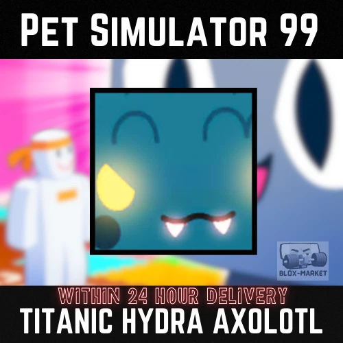NEW TITANIC HYDRA Axolotl / Pet Simulator 99 / ps99/ Cheapest £44.00 ...