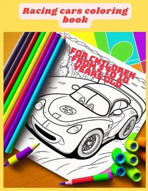 COLORING BOOK RACING Cars: For children from 2 to 10 years old by Arque ...