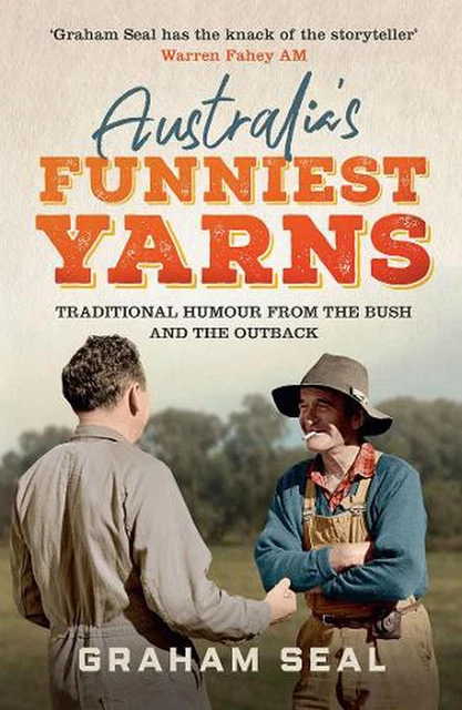 AUSTRALIA'S FUNNIEST YARNS: Traditional humour from the bush and the ...