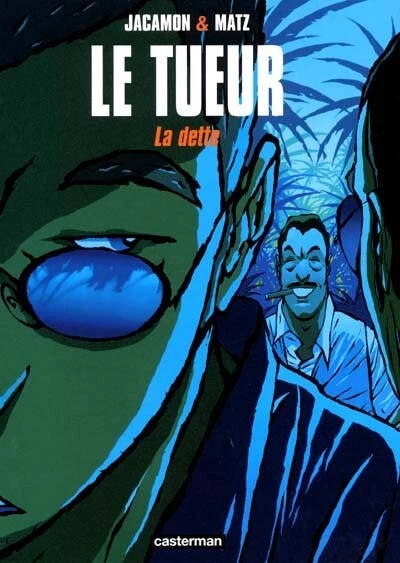 LE TUEUR, TOME 3 : La dette de Luc Jacamon Luc Jacamon Matz et Matz EUR ...