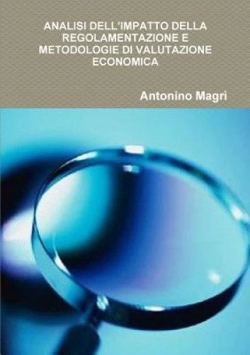ANALISI DELL'IMPATTO DELLA Regolamentazione E Metodologie Di Valutazione £15.63 - PicClick UK