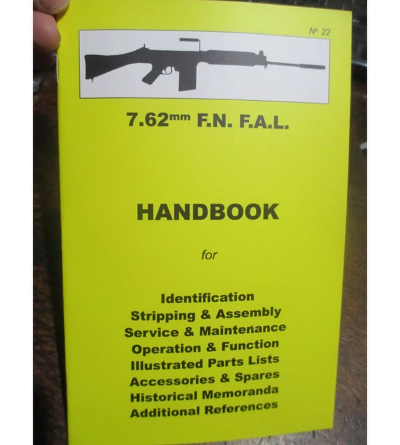 7.62 F.N. FAL Rifle HAND BOOK Maintenance Compact In Field Reference ...