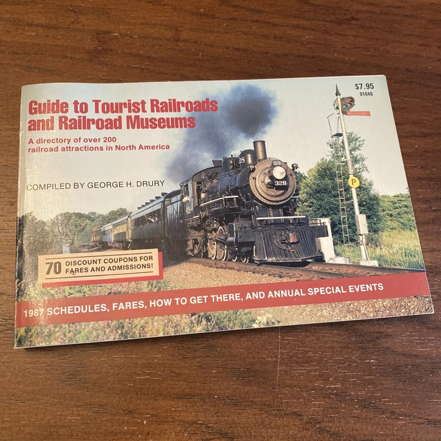 GUIDE TO TOURIST Railroads and Railroad Museums, PB, 1987 £4.87 ...