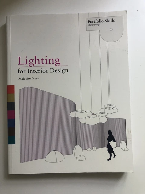 LIGHTING FOR INTERIOR Design (Portfolio Skills),Malcolm Innes £26.72 ...