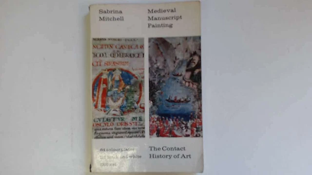 MEDIEVAL MANUSCRIPT PAINTING - Mitchell, Sabrina - 1965-01-01 ...