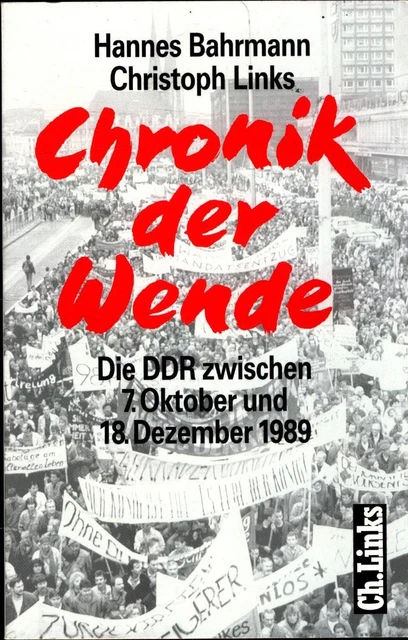 CHRONIK DER WENDE, Band 1, Die DDR zwischen 7. Oktober und 18. Dezember ...