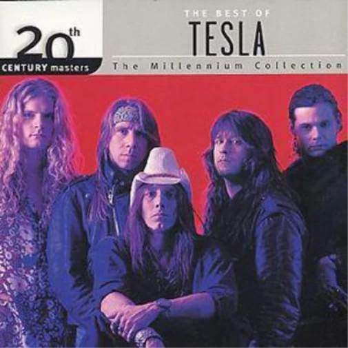 TESLA THE BEST Of Tesla: 20th CENTURY masters;The Millennium Collection ...