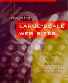 DESIGNING LARGE-SCALE WEB Sites: A Visual Design Methodology | Livre ...