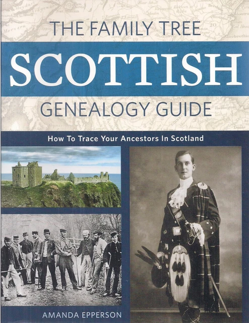 THE FAMILY TREE Scottish Genealogy Guide How to Trace Your Ancestors in ...