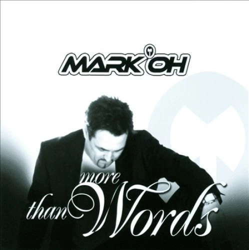 MORE THAN WORDS * by Mark 'Oh [CD] NEUF EUR 16,99 - PicClick FR