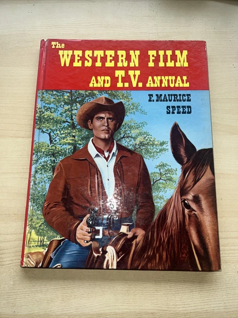RB148- THE WESTERN Film And T.V. Annual F. Maurice Speed 1959 Clipped £ ...