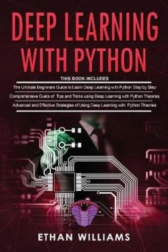 ETHAN WILLIAMS DEEP Learning With Python (Poche) EUR 59,50 - PicClick FR