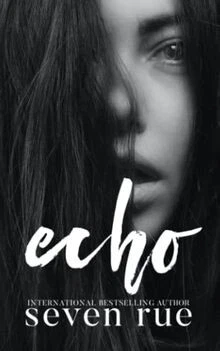 ECHO: A REVERSE Harem Age Gap Novel de Rue, Seven | Livre | état très bon EUR 16,13 - PicClick FR