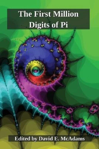 THE FIRST MILLION Digits of Pi by McAdams, David E. $40.24 - PicClick AU