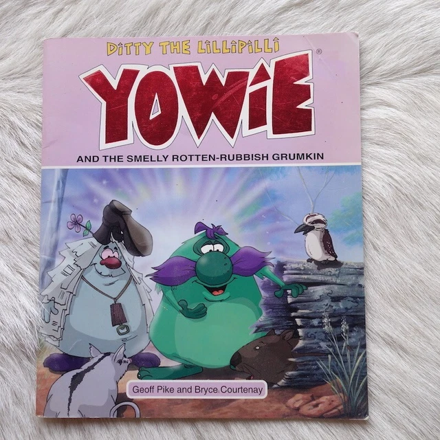 YOWIE BOOK DITTY the lillipilli and the smelly rotten rubbish grumkin ...