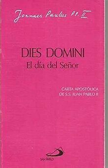 DIES DOMINI. EL DIA DEL SEÑOR de Juan Pablo Ii | Livre | état bon EUR 3 ...