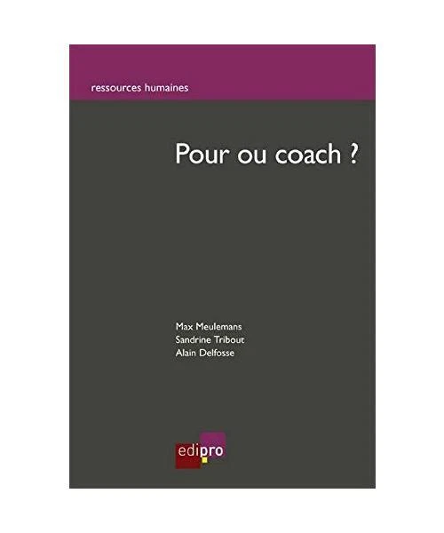 POUR OU COACH ?, Meulemans, Max; Tribout, Sandrine; Delfosse, Alain EUR ...