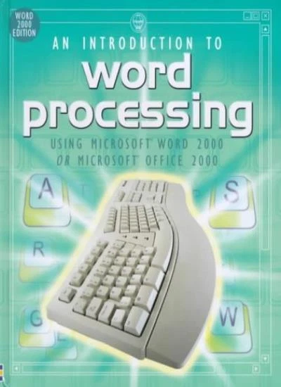 AN INTRODUCTION TO Word Processing Using Word 2000 or Office 20 ...