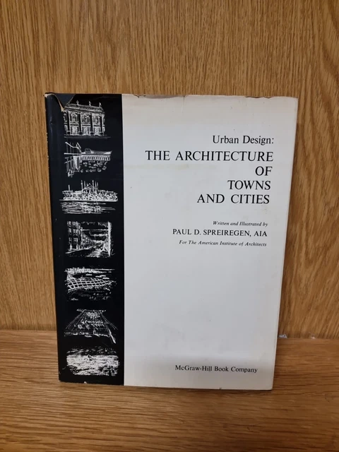 URBAN DESIGN: THE architecture of towns and cities - SPREIREGEN PAUL D ...